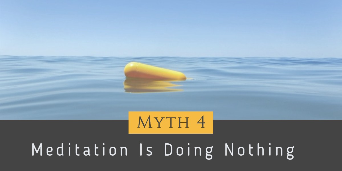 Meditation Is Doing Nothing Or Just Relaxing » Q.C. Ellis